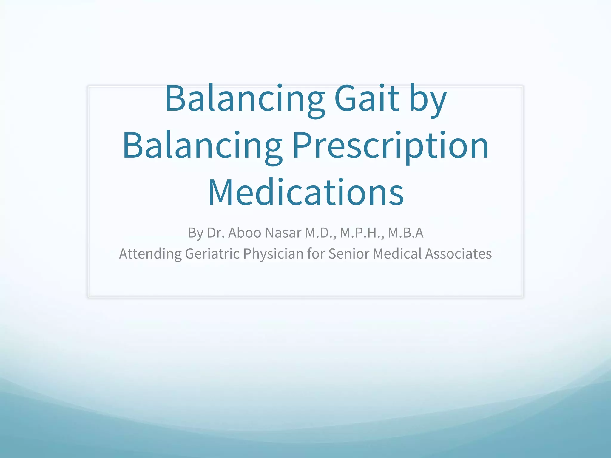 Balancing Gait by Balancing Prescription Medications | PDF