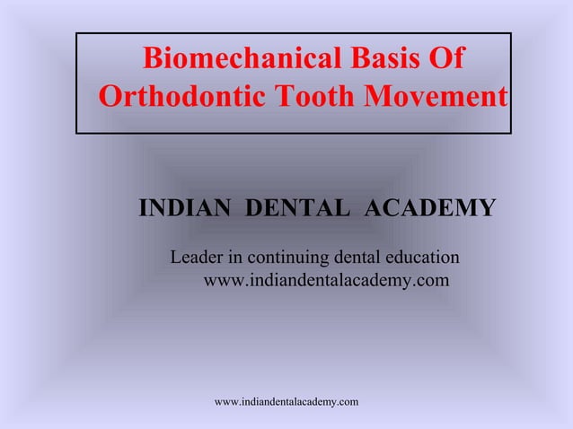 Copy of biomech of tooth movemnt | PPT