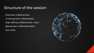 Blockchain in Bioinformatics | PPTX