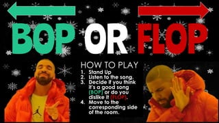 Copy of BOP OR FLOP-Holiday Edition.pptx