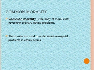 Business ethics grp in POM | PPT | Free Download