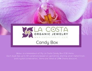 Candy Box -La Costa Organic Jewelry | PPT