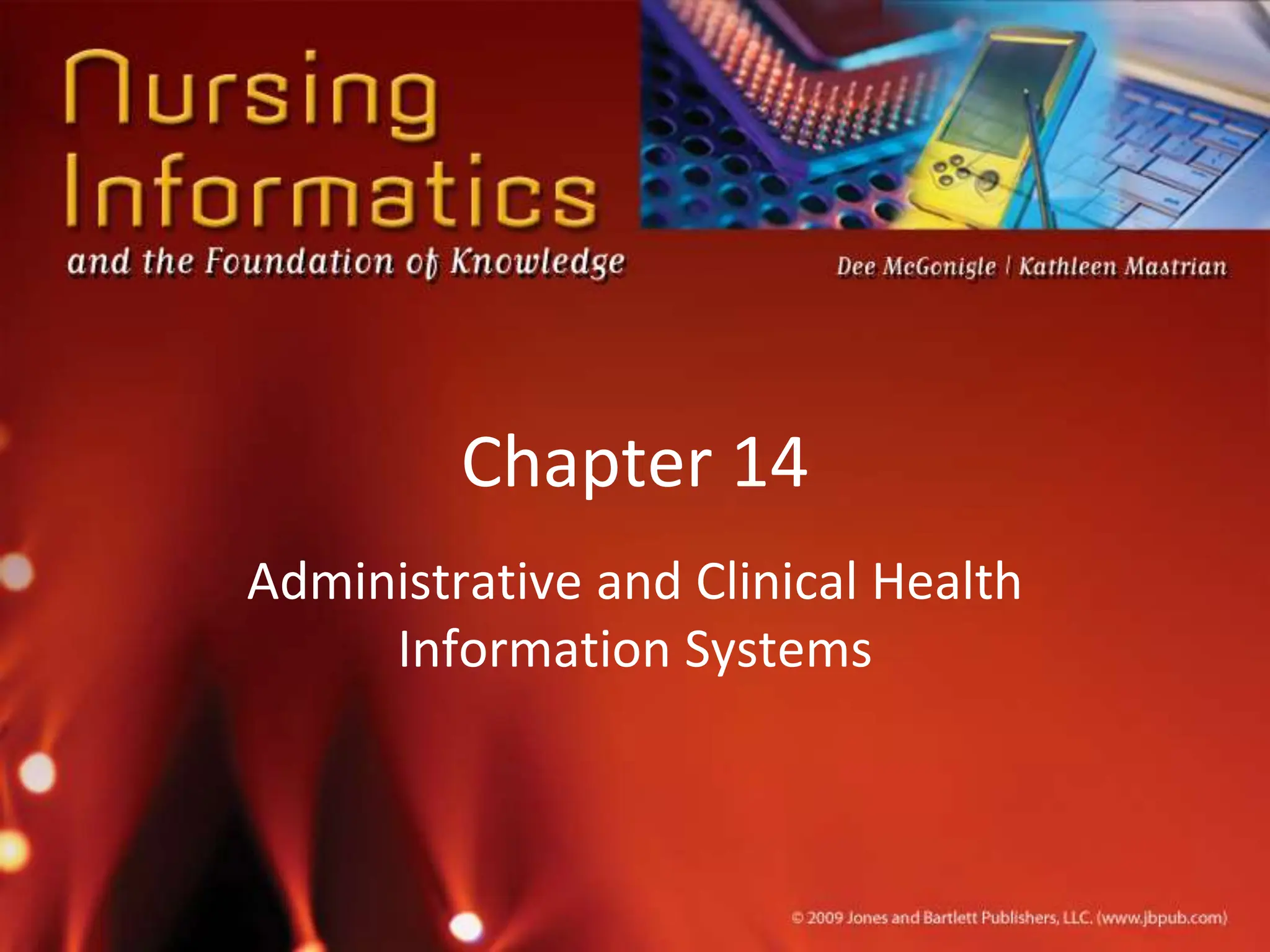 Copy of Ch14 - Administrative and Clinical Health Information Systems.ppt
