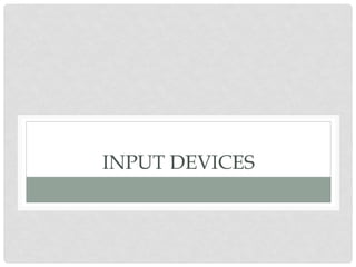 Copy of Chapter 2 Input Devices.pptx.pdf