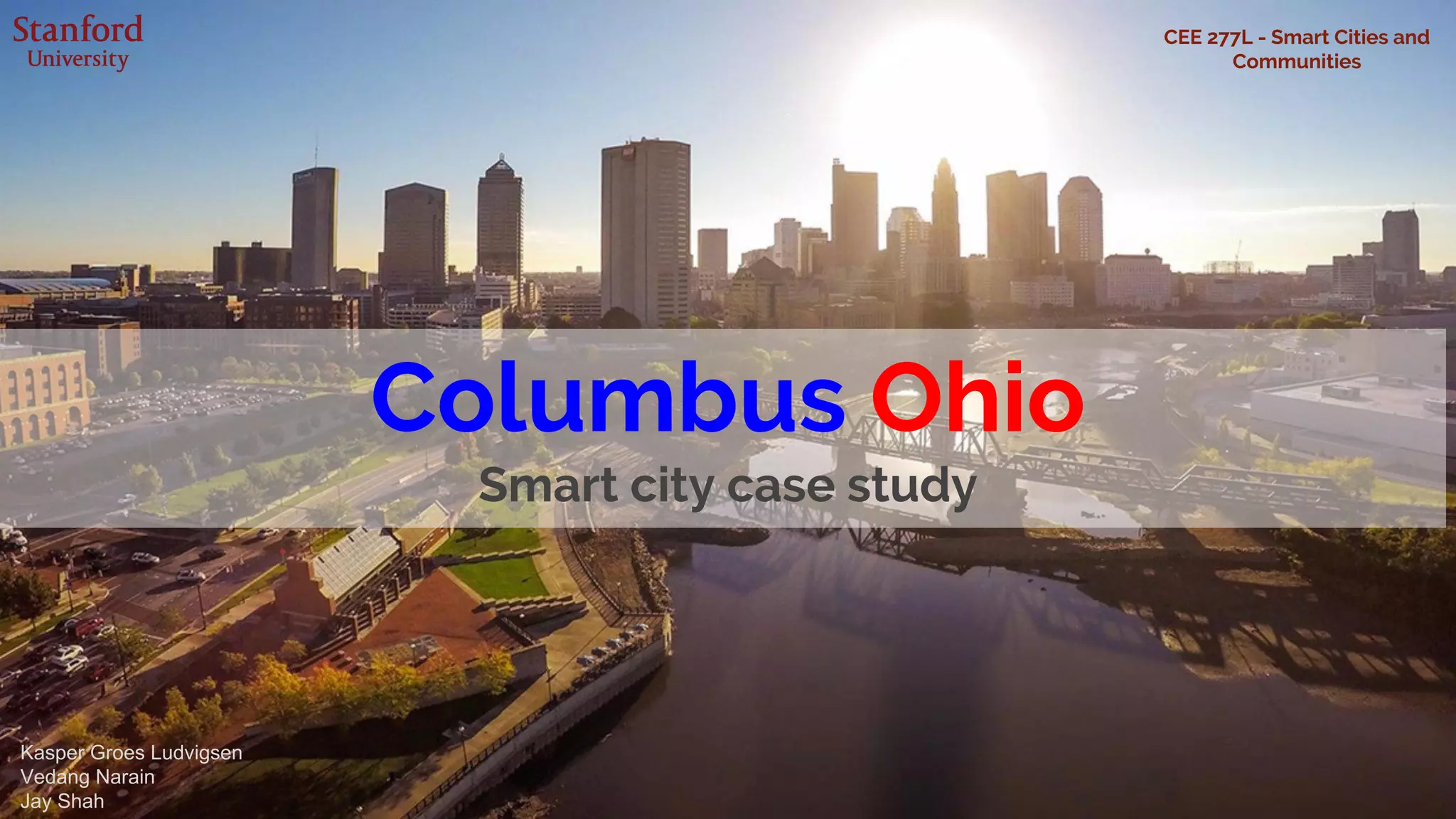 Smart city case study of Columbus, Ohio: Key lessons, challenges and ...
