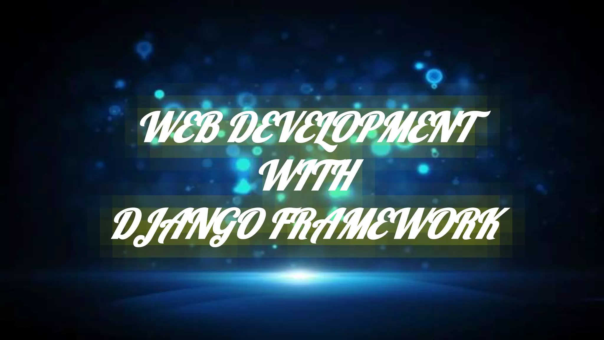 Django Frame Work | PPTX