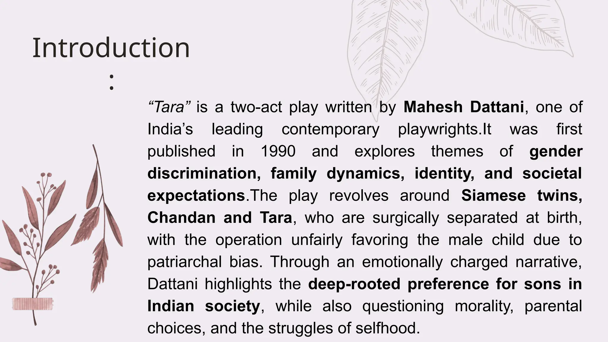 Indian English Drama: A Critical Presentation on Mahesh Dattani’s Tara ...