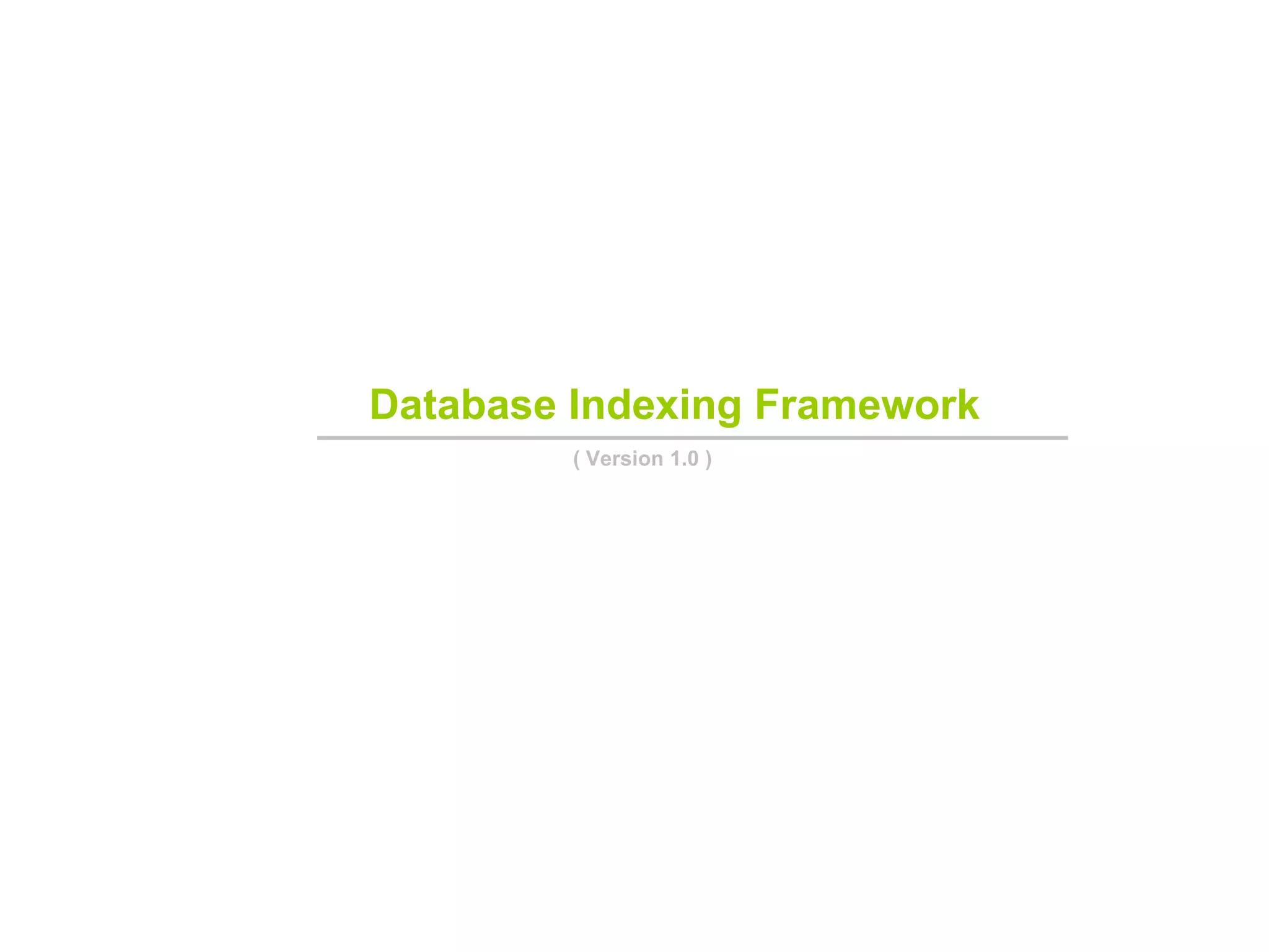 Database Indexing Framework Ppt