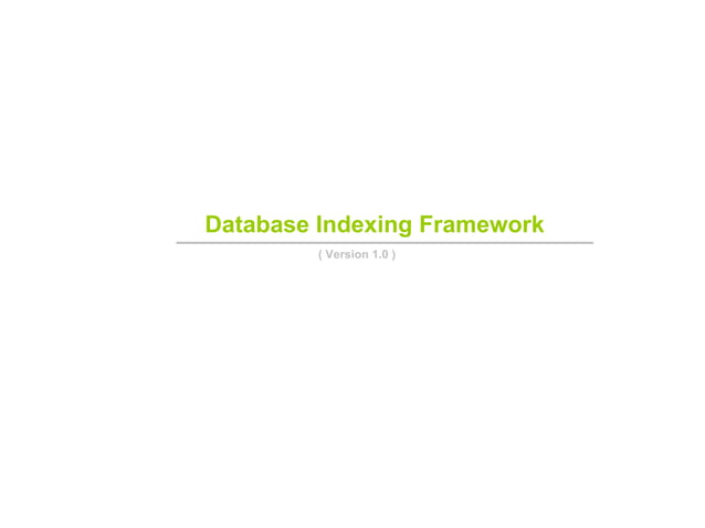 Database indexing framework | PPT