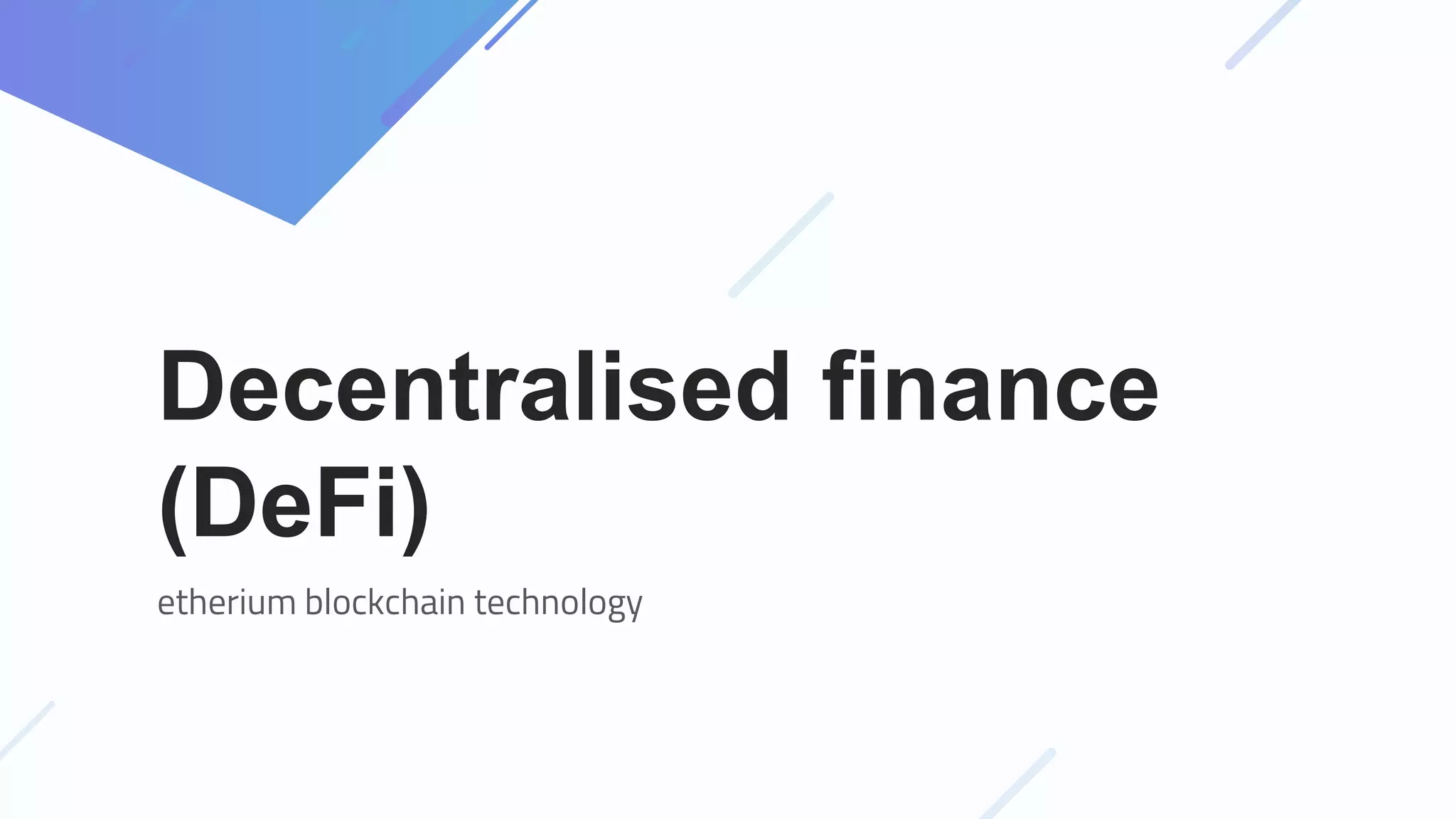 Decentralised finance (DeFi).pptx