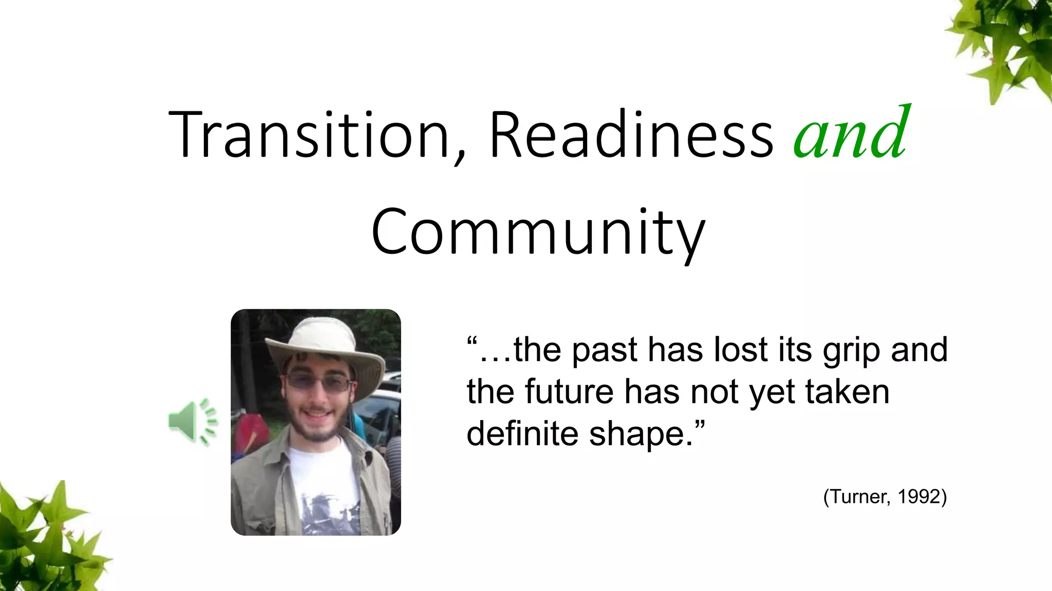 Trees and Transition - Deena Shaffer & John Hannah | PPT
