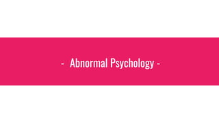 Abnormal Psychology | PPT