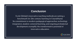 Ecole Globale ’ s Innovative Teaching Methods: Adapting to 21st Century ...