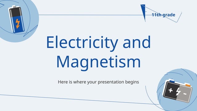Copy of Electricity and MagnetismScience | PPT