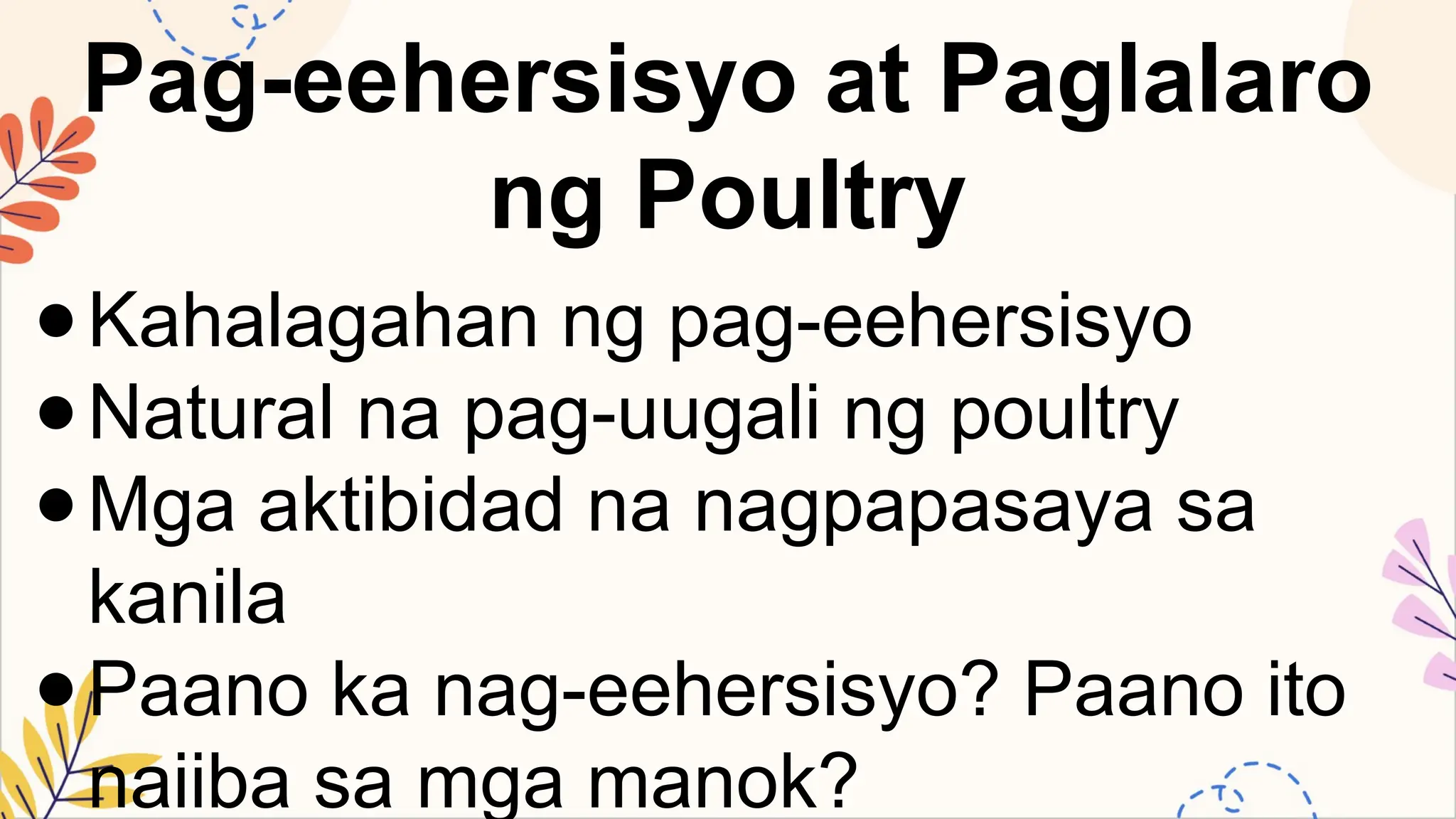 Copy of EPP5 Q2 8 naisasagawa ang pag-aalaga at pangangasiwa ng poultry ...
