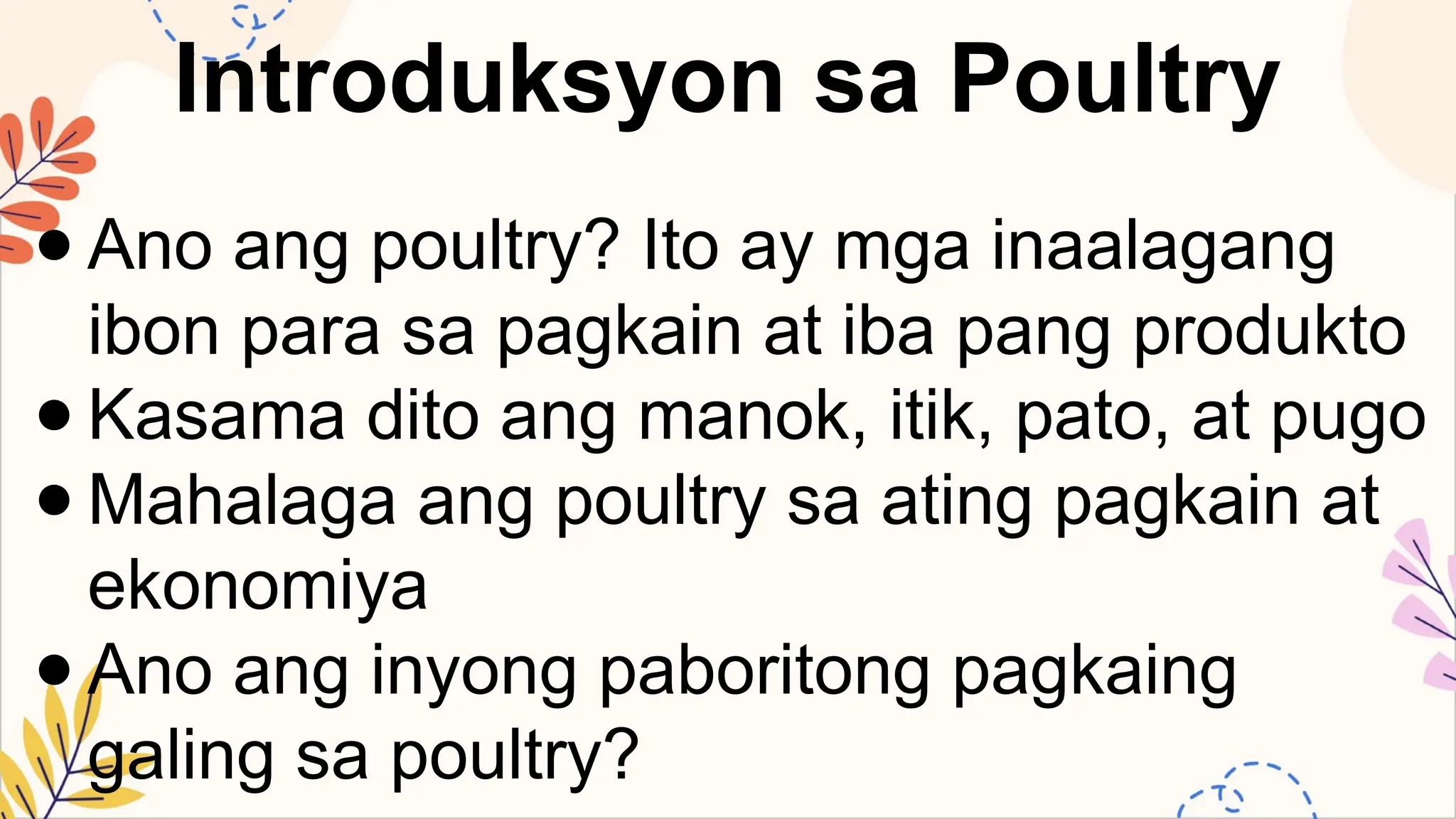 Copy of EPP5 Q2 9 natatalakay ang pag-aani ng alagang poultry animals ...