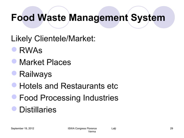 Copy of food waste management system presentation for iswa florence 2012