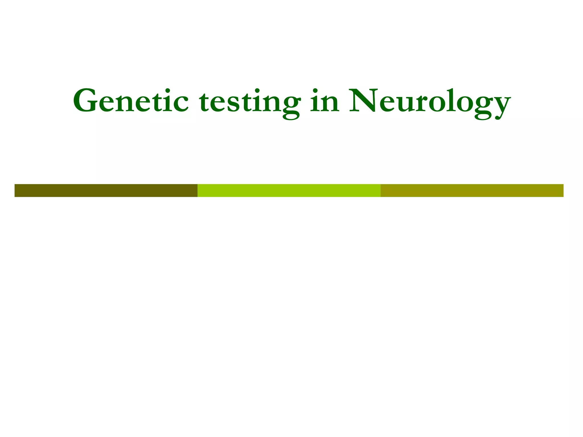 Genetic Testing In Neurology | PPT