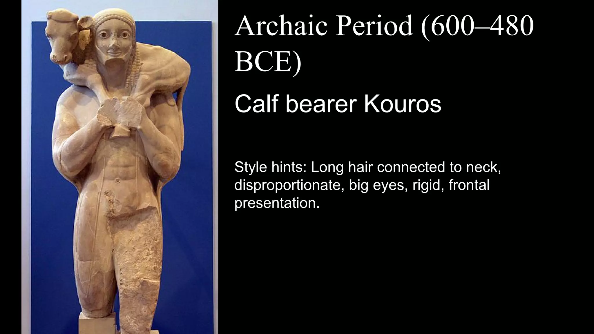 Copy of greek art geometric to archaic to early classical