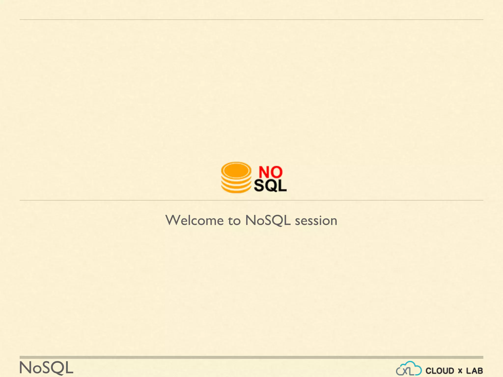 Introduction to NoSQL | Big Data Hadoop Spark Tutorial | CloudxLab | PPT