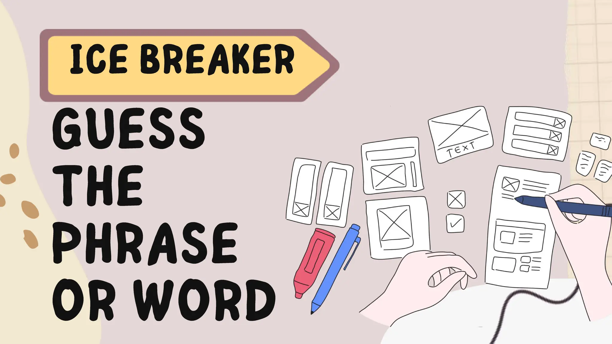 Copy of Ice breaker -Guess the phrase or word.pptx