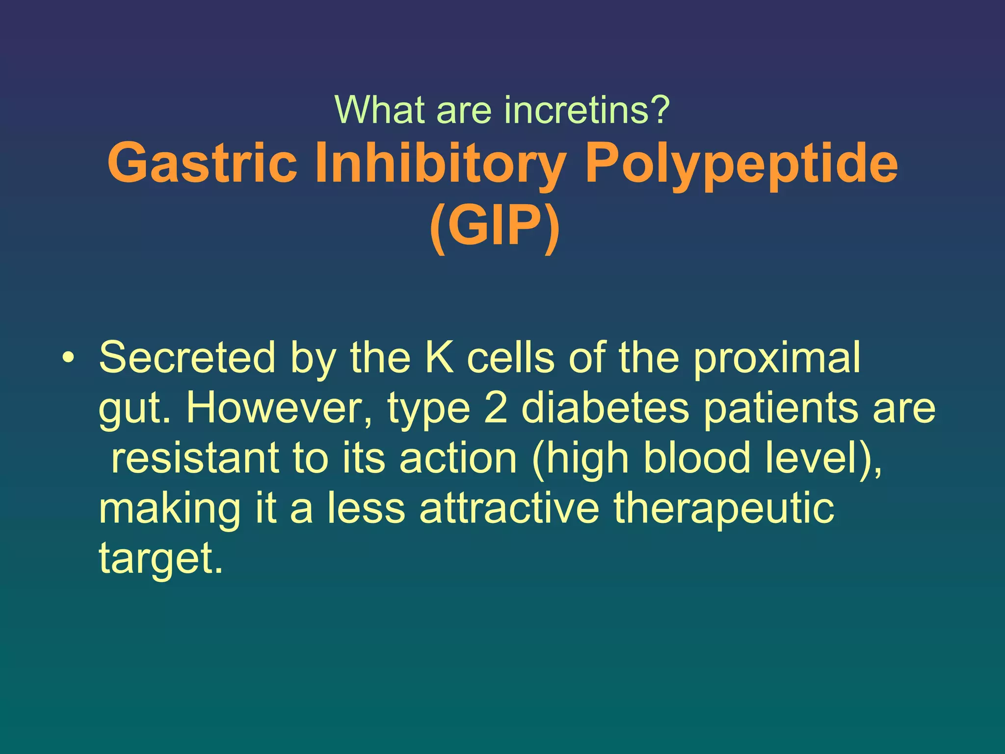 Incretin based therapy of type 2 diabetes mellitus 1 | PPT