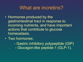 Incretin based therapy of type 2 diabetes mellitus 1 | PPT