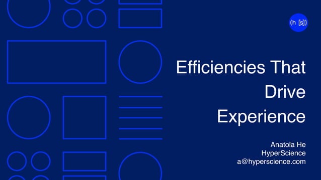 Efficiencies That Drive and Transform the Customer Experience | PPT