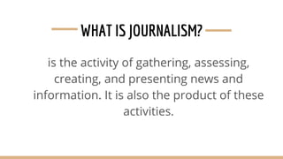 INTRODUCTION TO JOURNALISM AND NEWS WRITING | PPTX