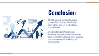 Strict Leadership vs Open Leadership in an organization | PDF