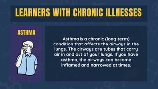 Copy of LEARNERS WITH CHRONIC ILLNESSES.pptx