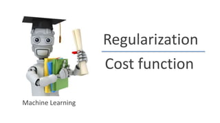 Machine Learning lecture6(regularization) | PPTX