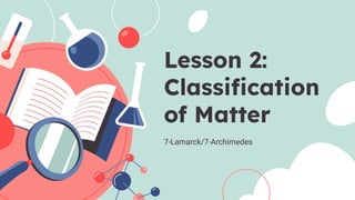 Lesson 2 - Classification of Matter.pptx.pdf