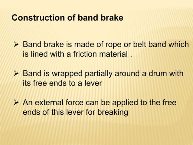 Working, Construction And Types of Band Brakes | PPTX | Musical ...