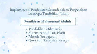 Pendekatan Sejarah dalam Manajemen Pendidikan Islam | PDF