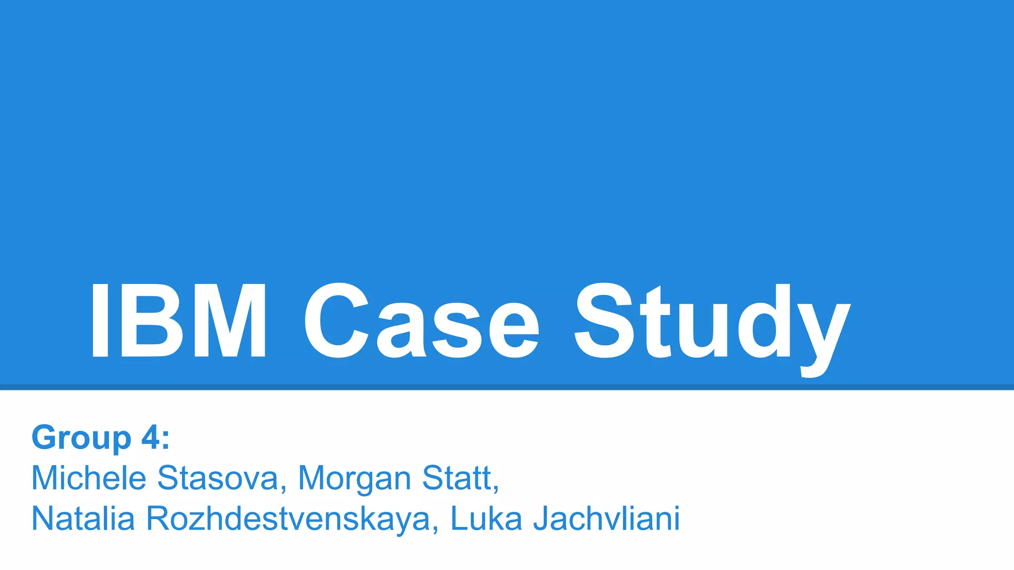IBM Case Study | PPT