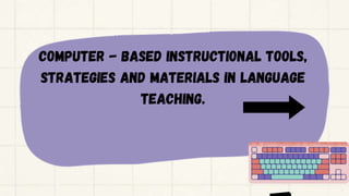 Copy of Module 4 producing learning resources using technology tools.pptx