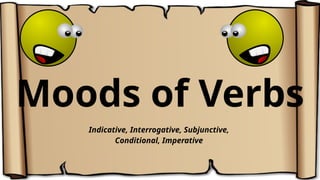 moodCopy of Moods of Verbs & Sentences.pptx