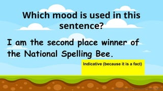 moodCopy of Moods of Verbs & Sentences.pptx