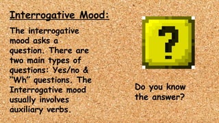moodCopy of Moods of Verbs & Sentences.pptx