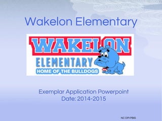 nc dpi pbis exemplar powerpoint wakelon 2014.2015 final.pptx (1) (1 ...