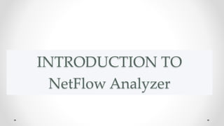 Webinar: How to captures and analyzes NetFlow, J-Flow and sFlow data | PPTX | Computer ...