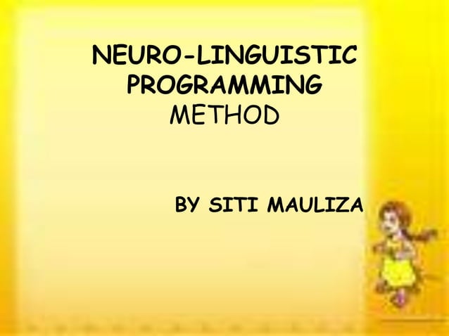 neuro-linguistic_programming | PPTX | Programming Languages | Computing