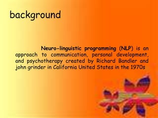 Copy of neuro-linguistic_programming | PPTX