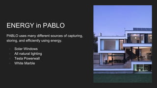 Pablo House - Jadon, Sammy, Andrew | PPT