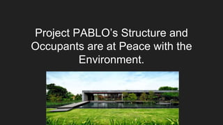 Pablo House - Jadon, Sammy, Andrew | PPT