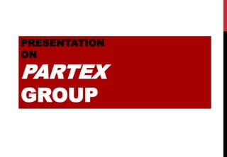 Partex presentation | PPSX