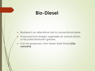 Presentation on Bio-Fuel from Green Solid Waste | PPTX