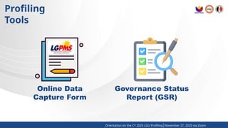 Copy of Presentation - CY-2025-LGU-Profiling-Orientation-November-27 ...