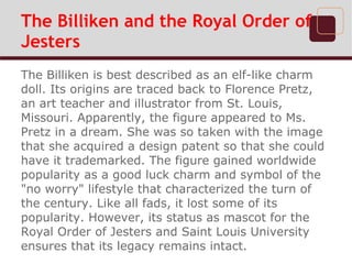 The Billiken and the Royal Order of Jesters | PPT